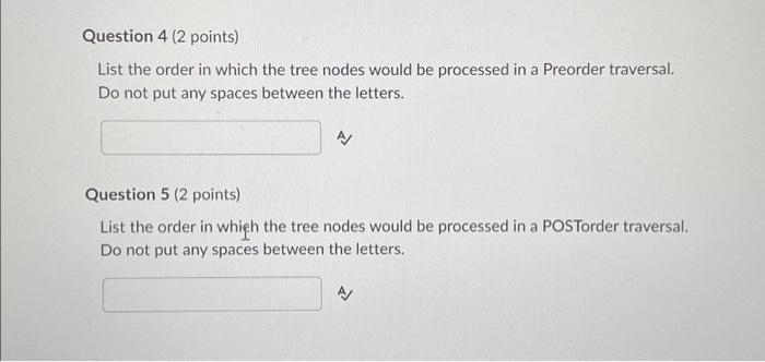 Solved Consider the following non-binary tree Question 4 (2 | Chegg.com