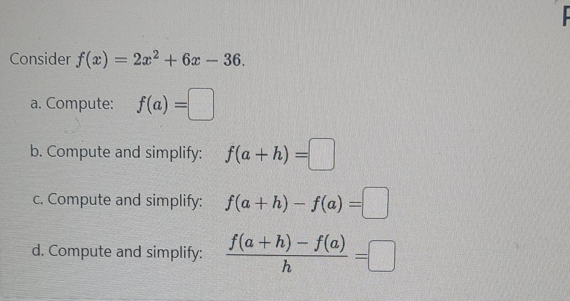 Solved Onsider F X 2x2 6x−36 A Compute F A B Compute