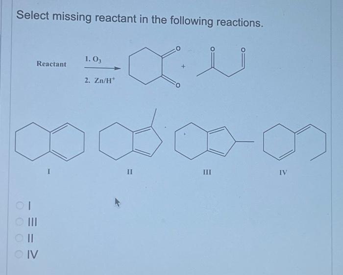 Solved Select missing reactant in the following reactions. | Chegg.com