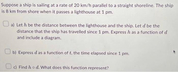 Solved Suppose a ship is sailing at a rate of 20 km/h | Chegg.com