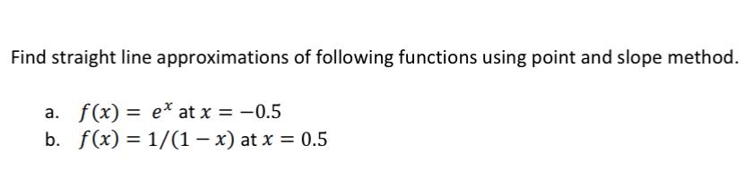 Solved Find straight line approximations of following | Chegg.com