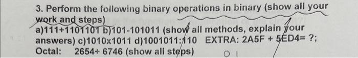 Solved 3. Perform the following binary operations in binary | Chegg.com