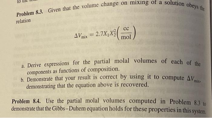 Solved Problem 8.4. Use the partial molal volumes computed | Chegg.com