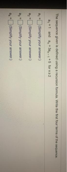 Solved The sequence given is defined using a recursion | Chegg.com