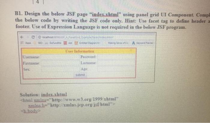 Solved B1. Design the below JSF page "index.xhtml" using | Chegg.com