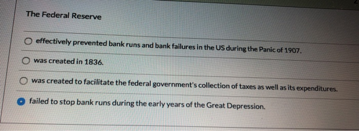 Solved The Federal Reserve effectively prevented bank runs | Chegg.com