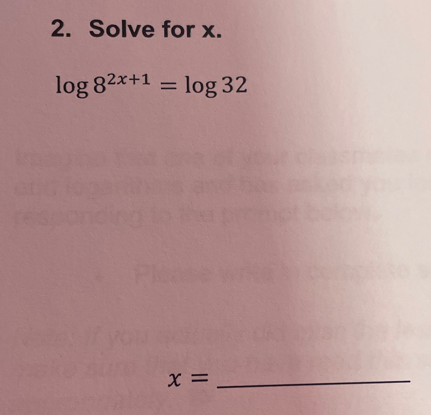Solved Solve for x.log82x+1=log32x= | Chegg.com
