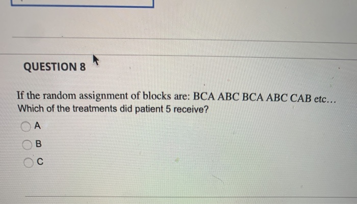 Solved QUESTION 8 If the random assignment of blocks are: | Chegg.com