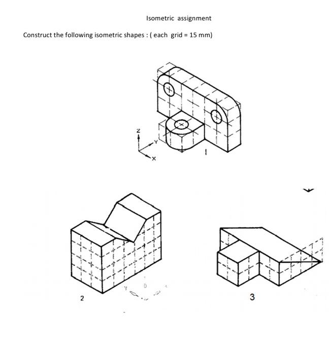Solved Isometric assignment Construct the following | Chegg.com