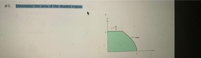 Solved #3. Determine the area of the shaded region, COM | Chegg.com