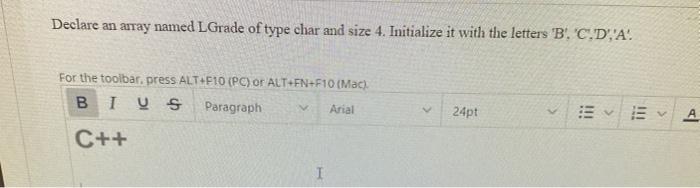 Solved Declare an array named L Grade of type char and size | Chegg.com