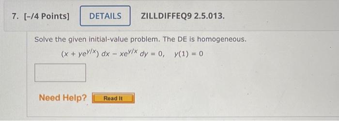 Solved /4 Points] ZILLDIFFEQ9 2.5.013. Solve the given | Chegg.com