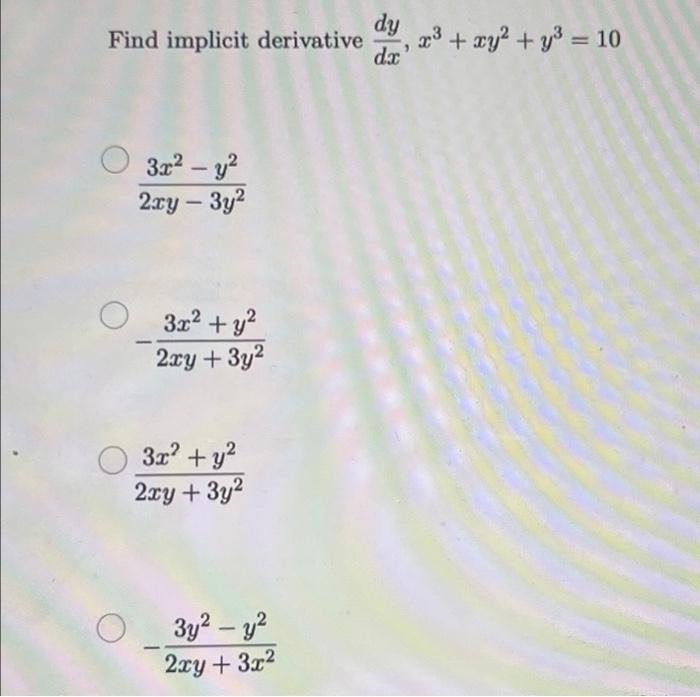 Solved Find implicit derivative 3x² - y² 2xy-3y2 3x² + y² | Chegg.com