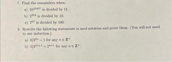 Solved 7. Find the remainders when: a) 1023457 is divided by | Chegg.com