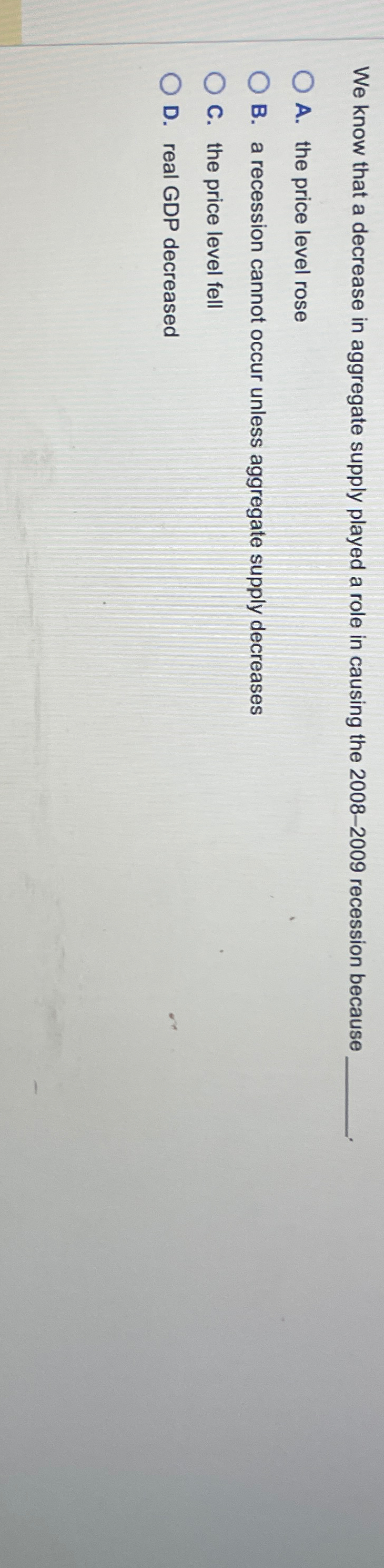 Solved We Know That A Decrease In Aggregate Supply Played A 3250