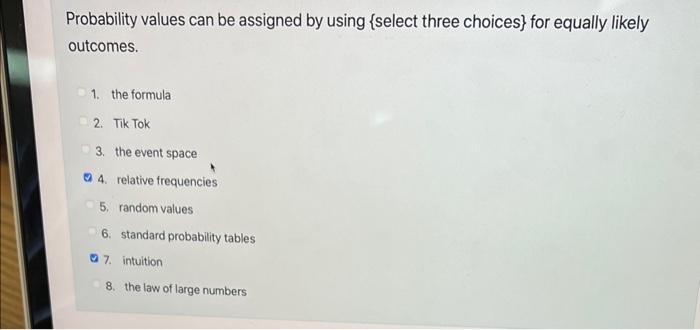 Solved Probability values can be assigned by using \{select | Chegg.com