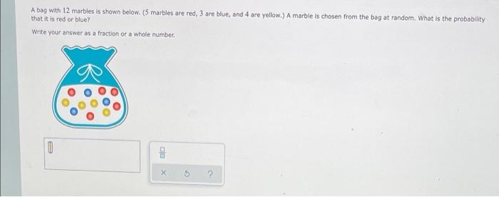 Solved A bag with 12 marbles is shown below. (5 marbles are | Chegg.com