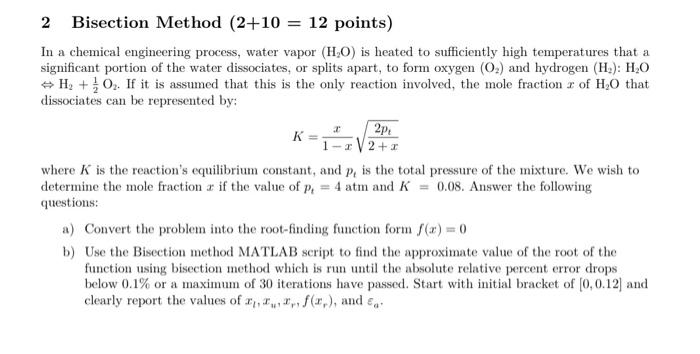 Solved 2 Bisection Method (2+10=12 points ) In a chemical | Chegg.com