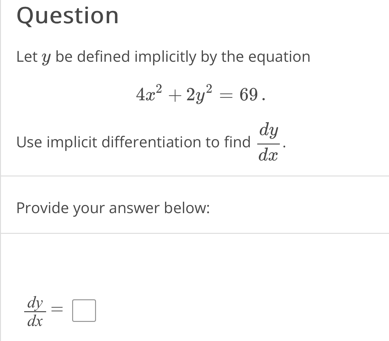 Solved QuestionLet y ﻿be defined implicitly by the | Chegg.com