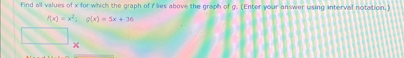 Solved Find all values of x ﻿for which the graph of f ﻿lies | Chegg.com