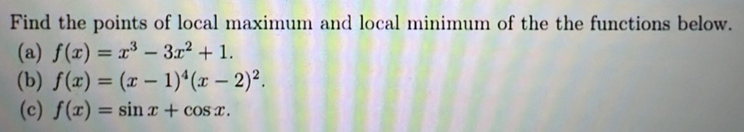 Solved Find the points of local maximum and local minimum of | Chegg.com