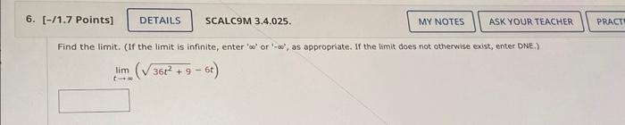 Solved 6. [-/1.7 Points] DETAILS SCALC9M 3.4.025. lim t→∞ MY | Chegg.com