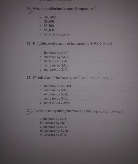 Solved 21. What is equilibrium income ($output), Ye? a. | Chegg.com