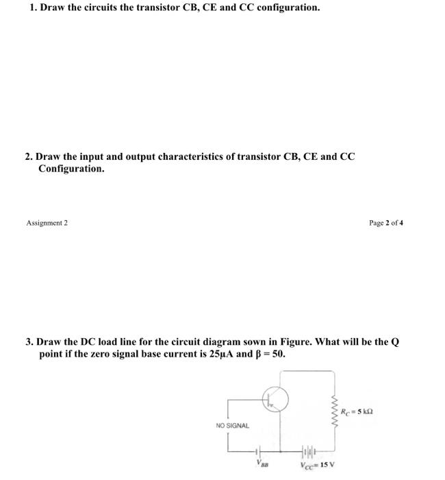 Solved 1. Draw the circuits the transistor CB, CE and CC | Chegg.com