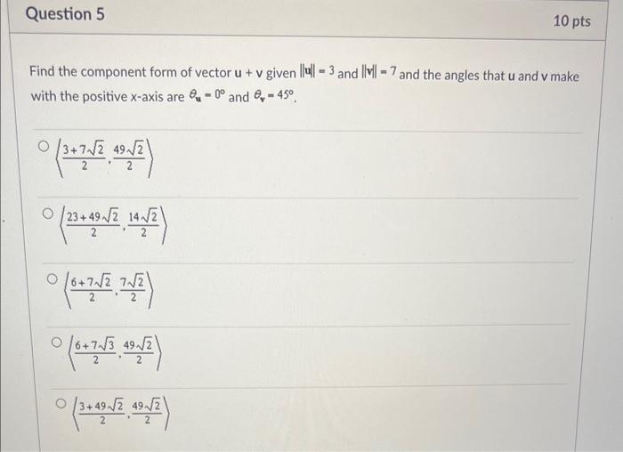 Solved Find the component form of vector u+v given ∥u∥=3 and | Chegg.com