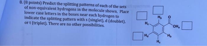 Solved 8. (8 points) Predict the splitting patterns of each | Chegg.com