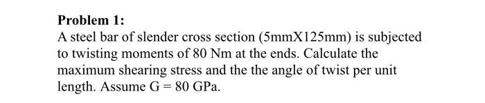 Solved Problem 1: A steel bar of slender cross section | Chegg.com