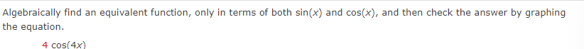 Solved Algebraically find an ﻿equivalent function, only in | Chegg.com