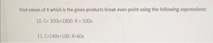 Solved Find values of X which is the given products break | Chegg.com