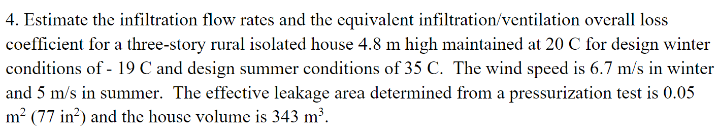 Solved Estimate the infiltration flow rates and the | Chegg.com