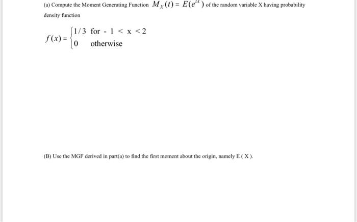 Solved (a) Compute the Moment Generating Function | Chegg.com