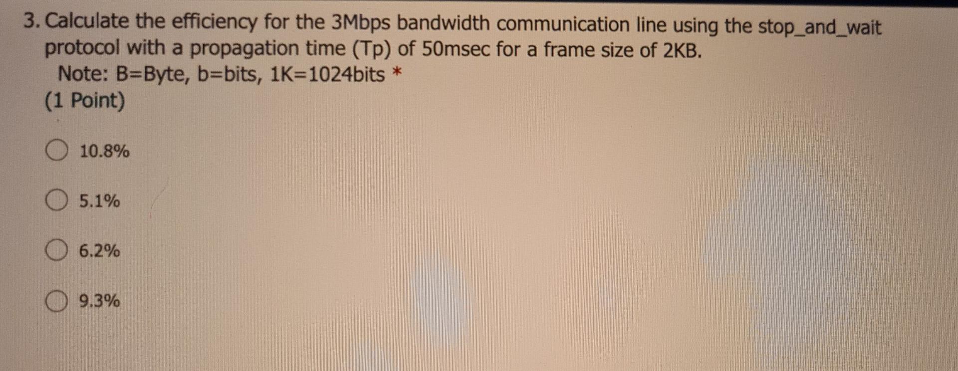 Solved a 3. Calculate the efficiency for the 3Mbps bandwidth | Chegg.com