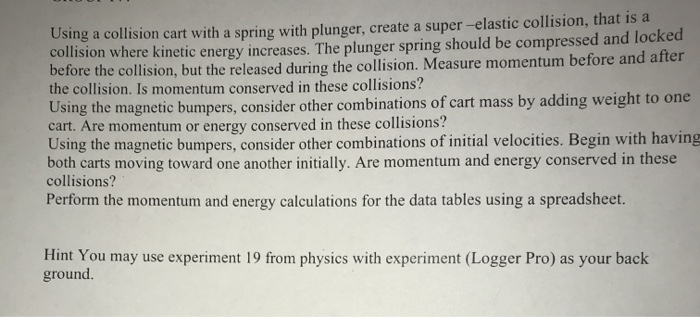 Using a collision cart with a spring with plunger, | Chegg.com