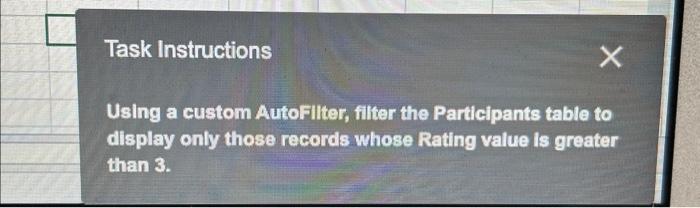 Solved Task Instructions Using a custom AutoFilter, filter | Chegg.com