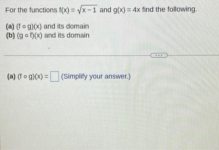 Solved For the functions f(x)=x−1 and g(x)=4x find the | Chegg.com