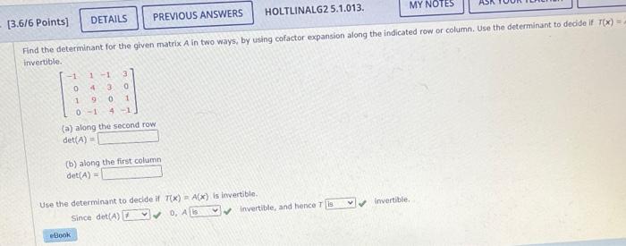 Solved Find the determinant for the given matrix A in two | Chegg.com