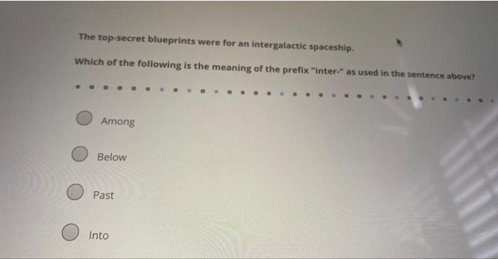 Solved The top-secret blueprints were for an intergalactic | Chegg.com