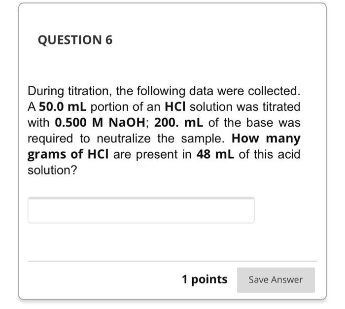 Solved QUESTION 6 During titration, the following data were | Chegg.com