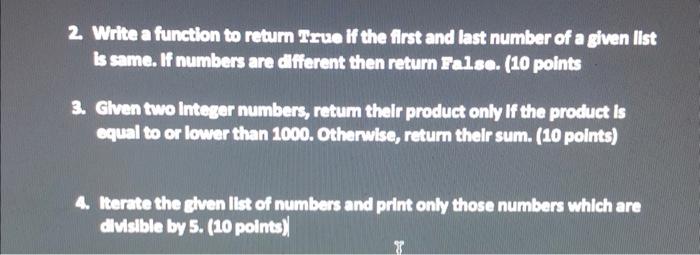 Solved 2. Withe a function to retum Ixrue if the first and | Chegg.com