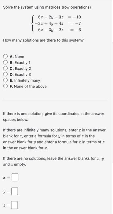 Solved Solve the system using matrices (row operations) | Chegg.com