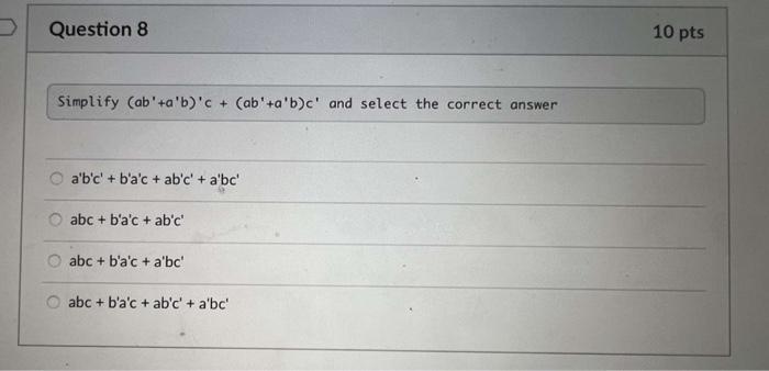 Solved Simplify (ab′+a′b)′c+(ab′+a′b)c′ and select the | Chegg.com