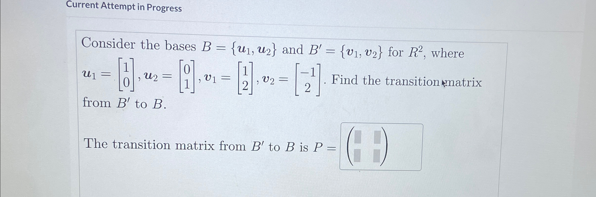 Solved Current Attempt in ProgressConsider the bases | Chegg.com