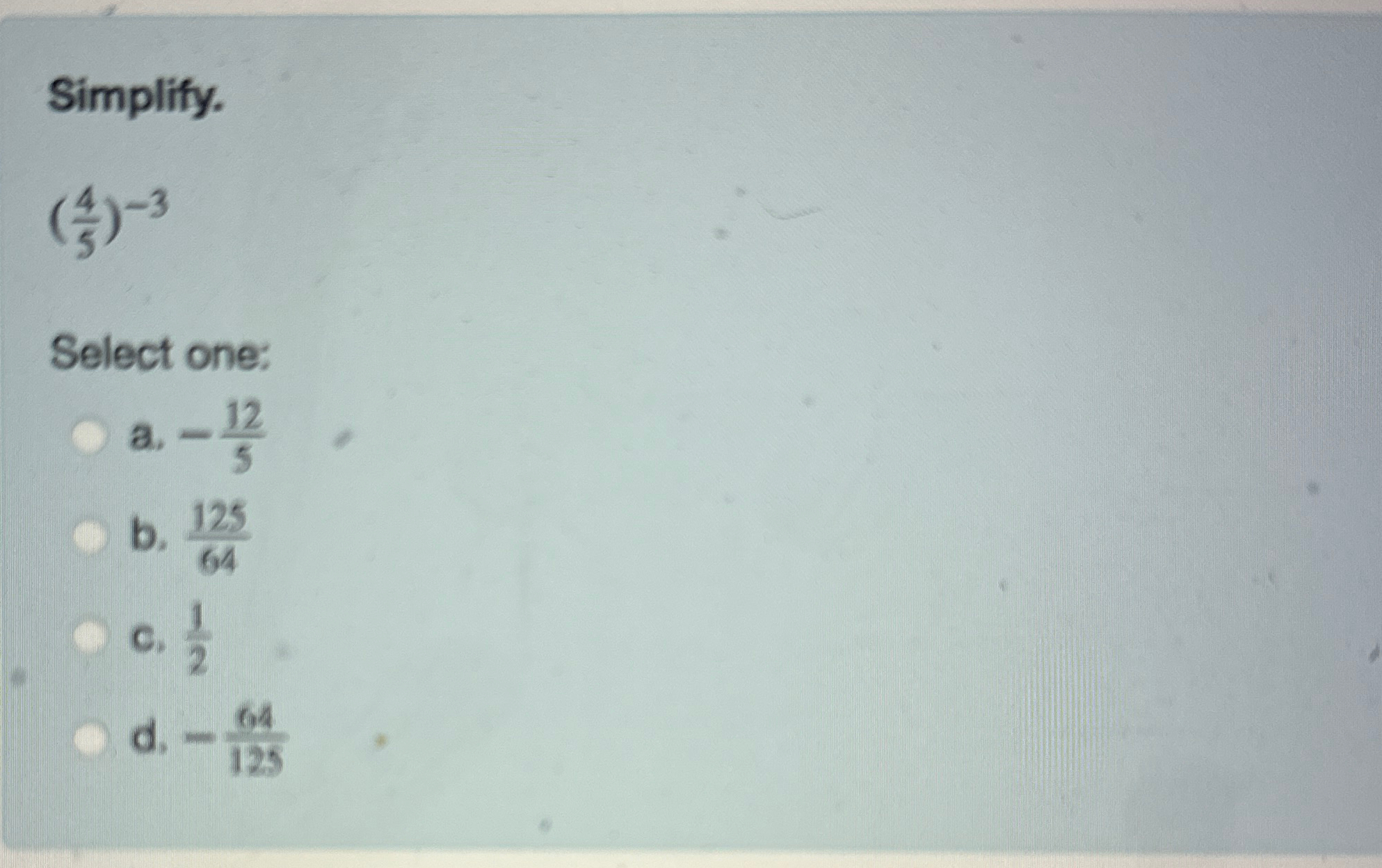 Solved Simplify.(45)-3Select | Chegg.com