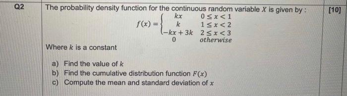 Solved Q2 [10] The probability density function for the | Chegg.com