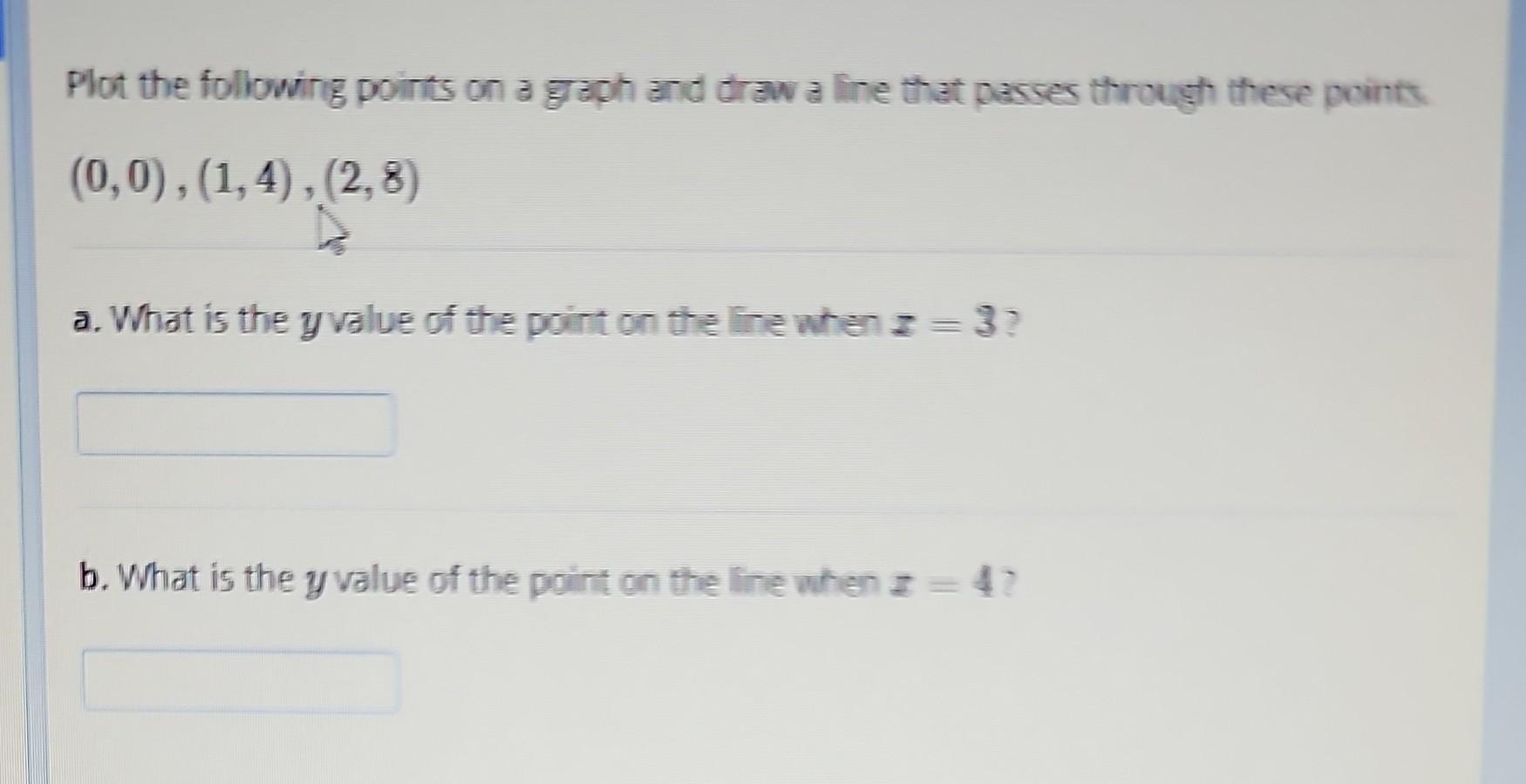 Solved Plot the following points on a graph and draw a line | Chegg.com