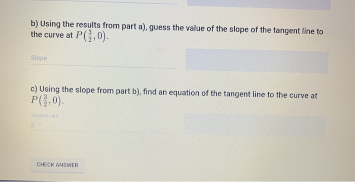 Solved The point P(1,0) lies on the curve y = cos(57x). a) | Chegg.com